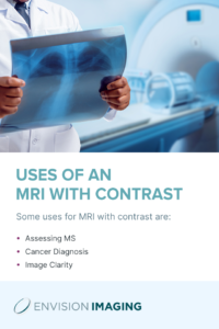 What Is an MRI With Contrast? - Envision Radiology