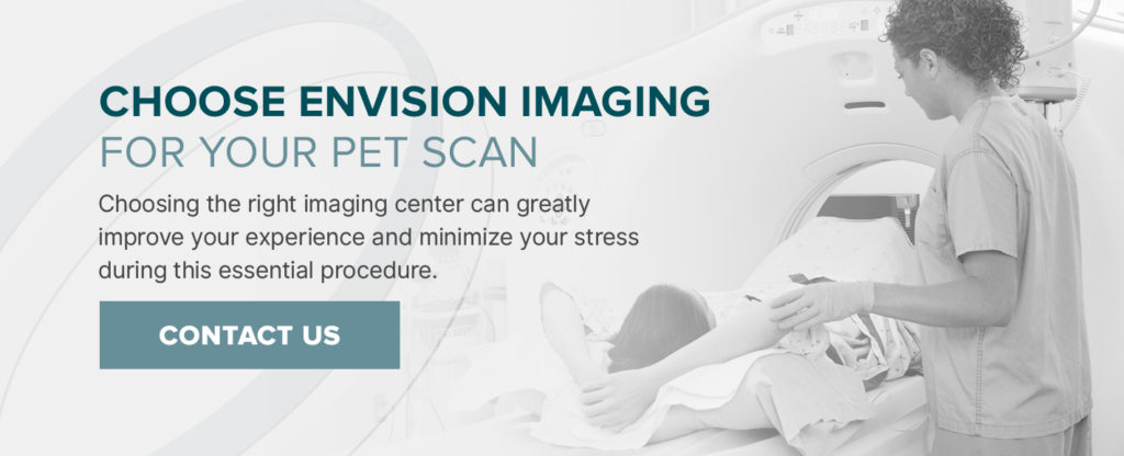 How to Prepare for a PET Scan | Envision Radiology