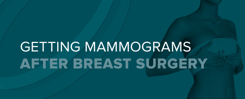 Getting Mammograms After Breast Surgery | Envision Radiology