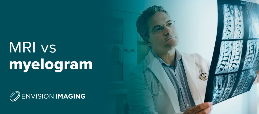 MRI vs. Myelogram - Envision Radiology